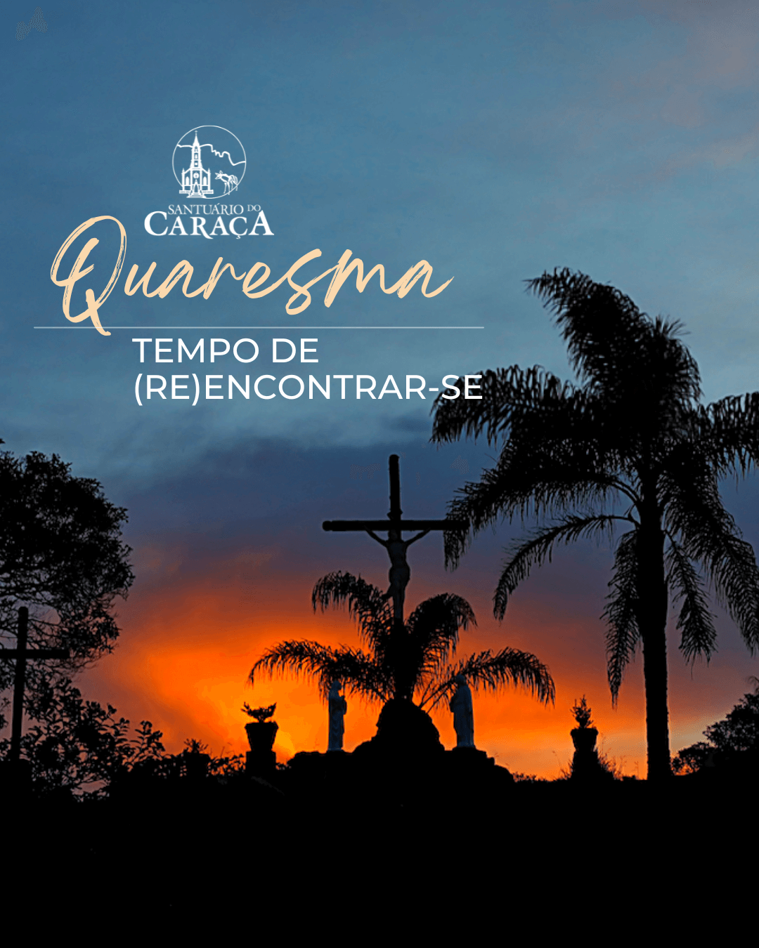 Chegou o tempo da Quaresma - Santuário do Caraça